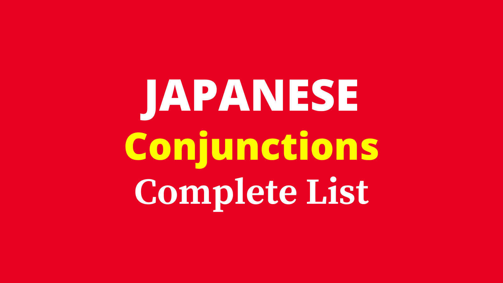 Lista Completa de Conjunciones Japonesas – guiadejapones.com